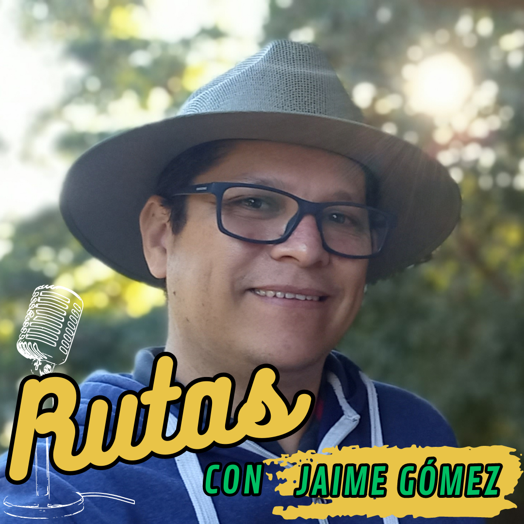 Rutas/Podcast – Jaime Gómez escritor